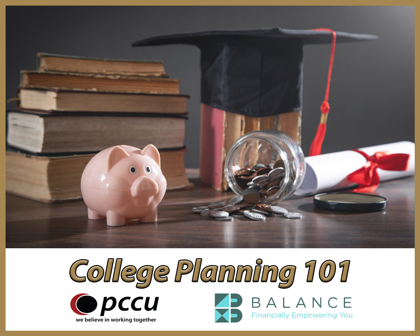 PCCU’s BALANCE – College Planning 101 | Perfect Circle Credit Union