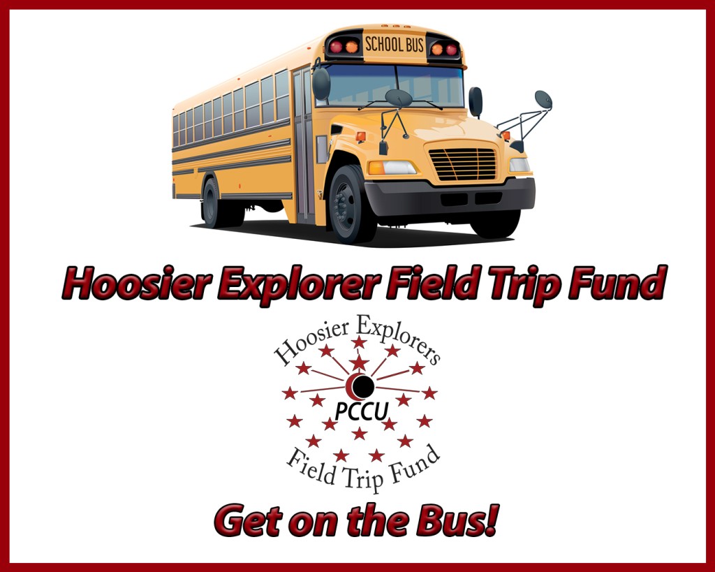 Thank you for “Getting on the Bus” for the Hoosier Explorer Field Trip ...